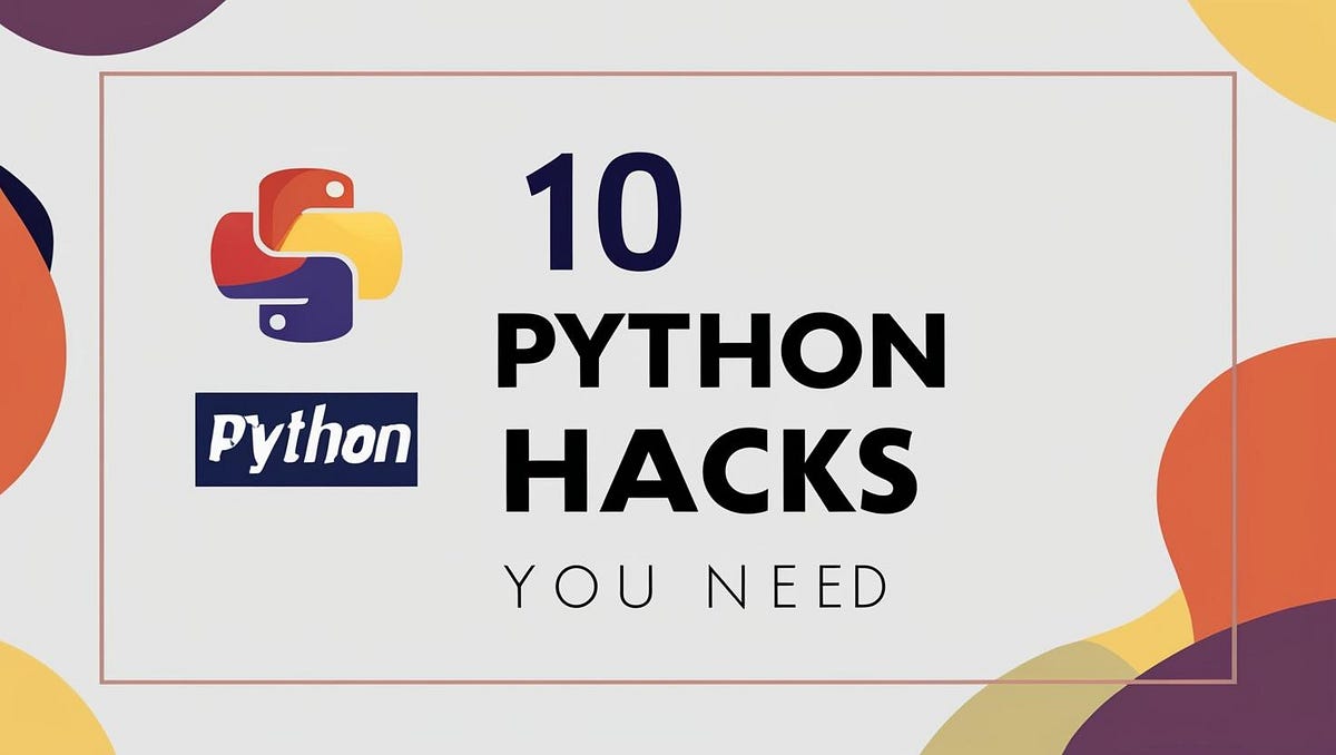 10 Python Hacks That Will Make You a Better Coder | by ZeroOneZetaByte | Mar, 2025 | Medium