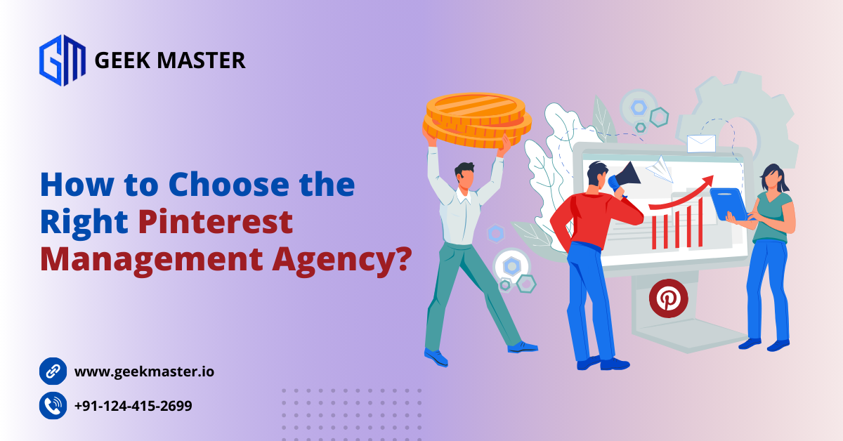 How to Choose the Right Pinterest Management Agency? | by Geek Master ...