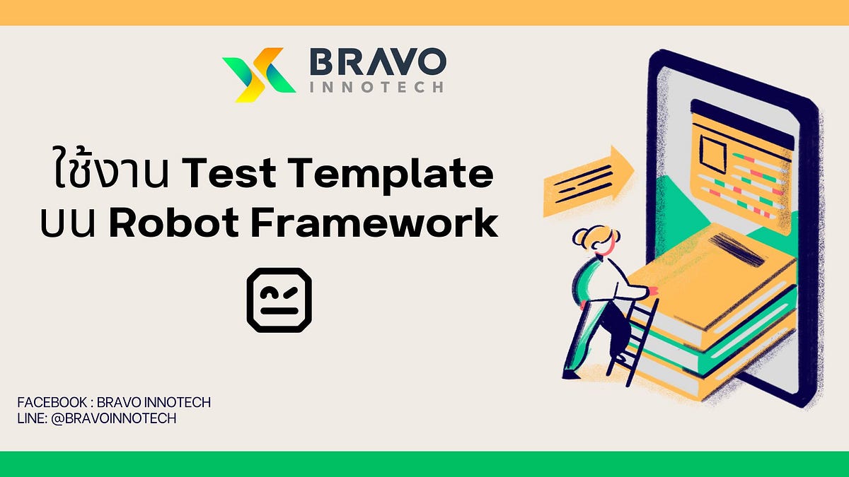 มาใช้งาน Test Template บน Robot Framework สำหรับ Web App และ Mobile App ...