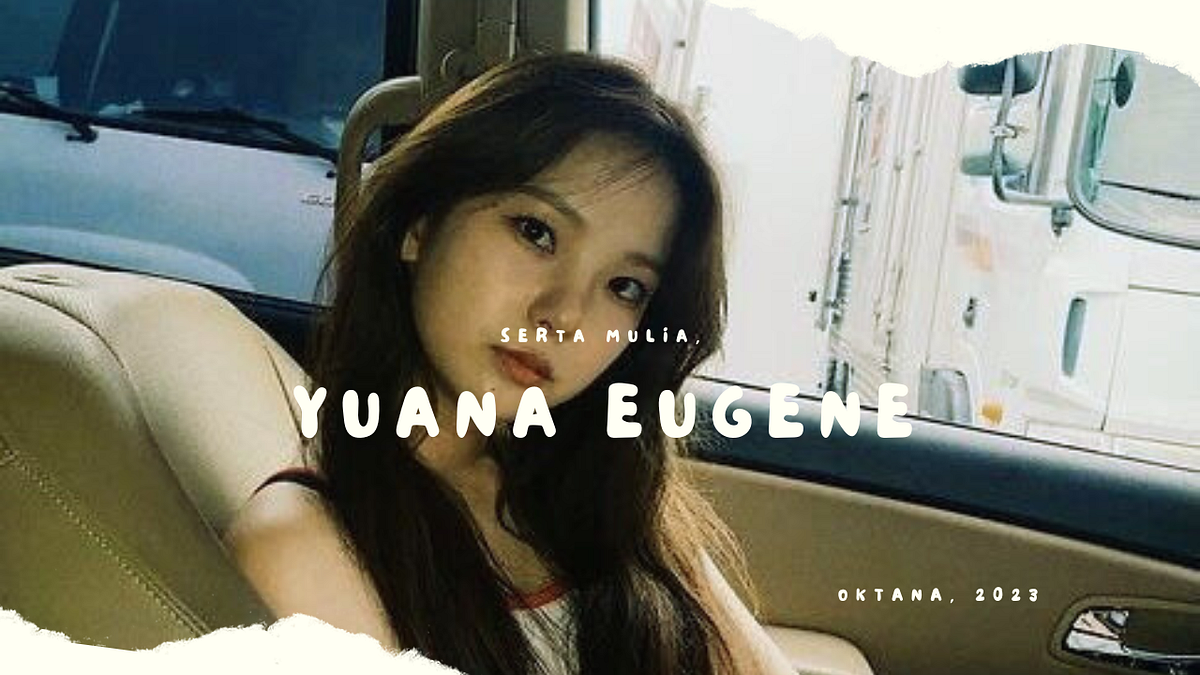 Serta mulia, Yuana Eugene. Kep1er Choi Yujin as Yuana NCT 127… | by ...