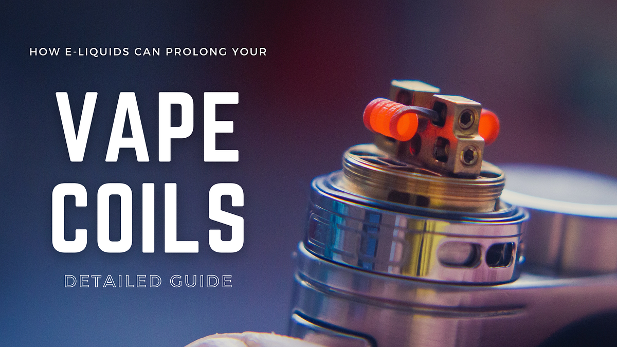 How E-Liquids Can Prolong Your Vape Coils | by Rabelshaikh | Aug, 2023 ...