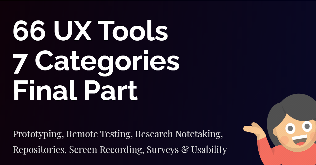 Prototyping, Remote Testing, Research Notetaking, Repositories, Screen ...
