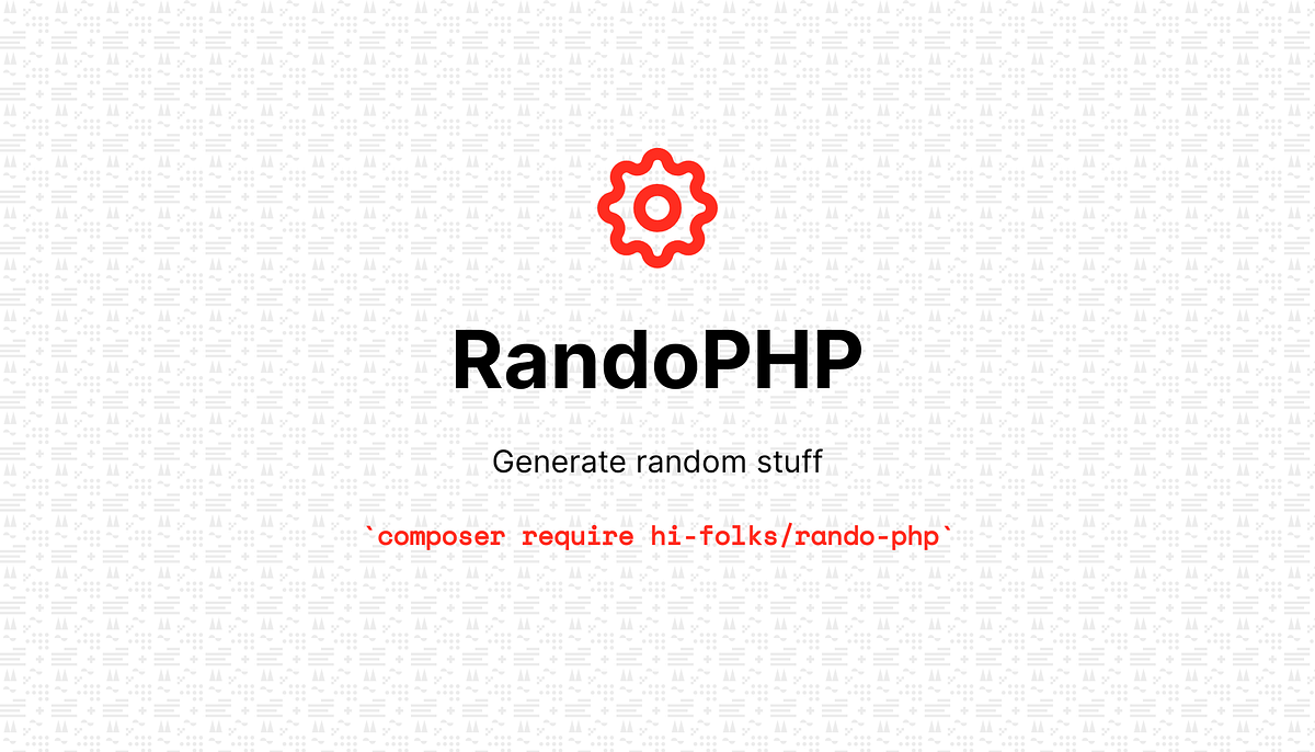 RandoPHP, a PHP package for generating random values | by Roberto Butti ...