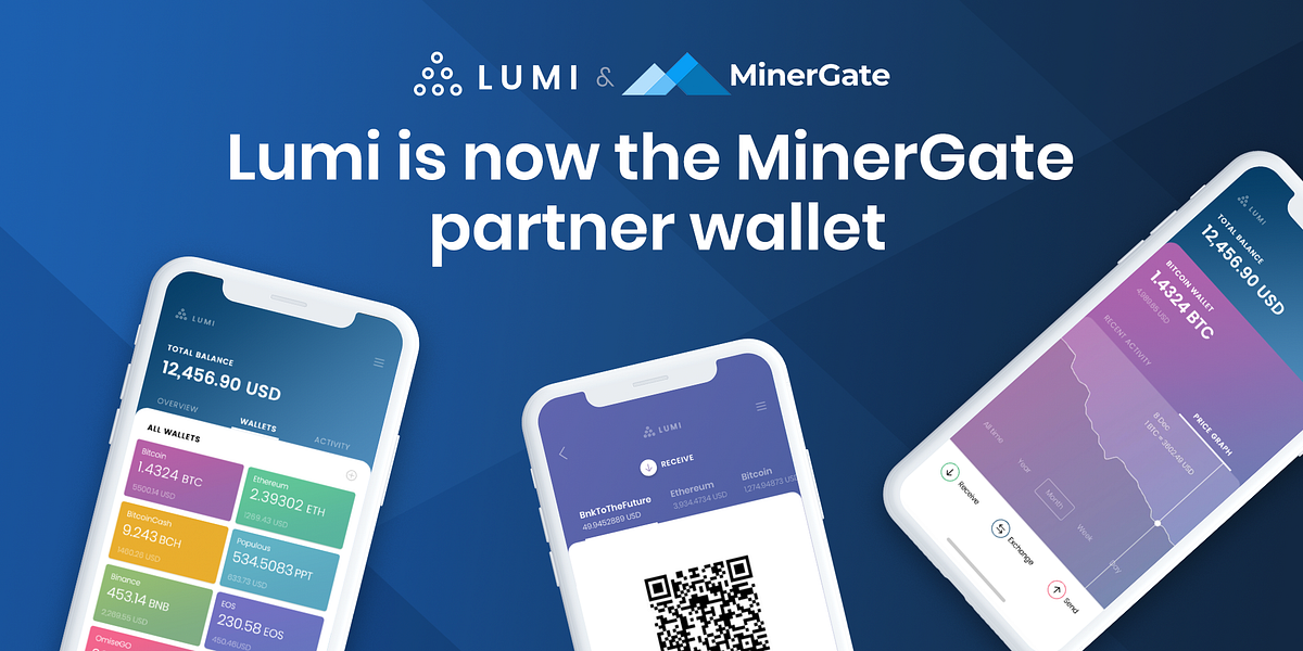 Lumi is Now the MinerGate Partner Wallet | by Lumi Blockchain Wallet ...