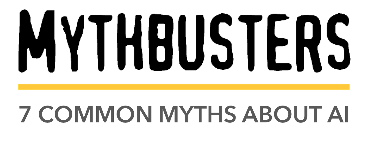Mythbusters: 7 Common Myths about AI | by Sebastian Schaal | Luminovo ...