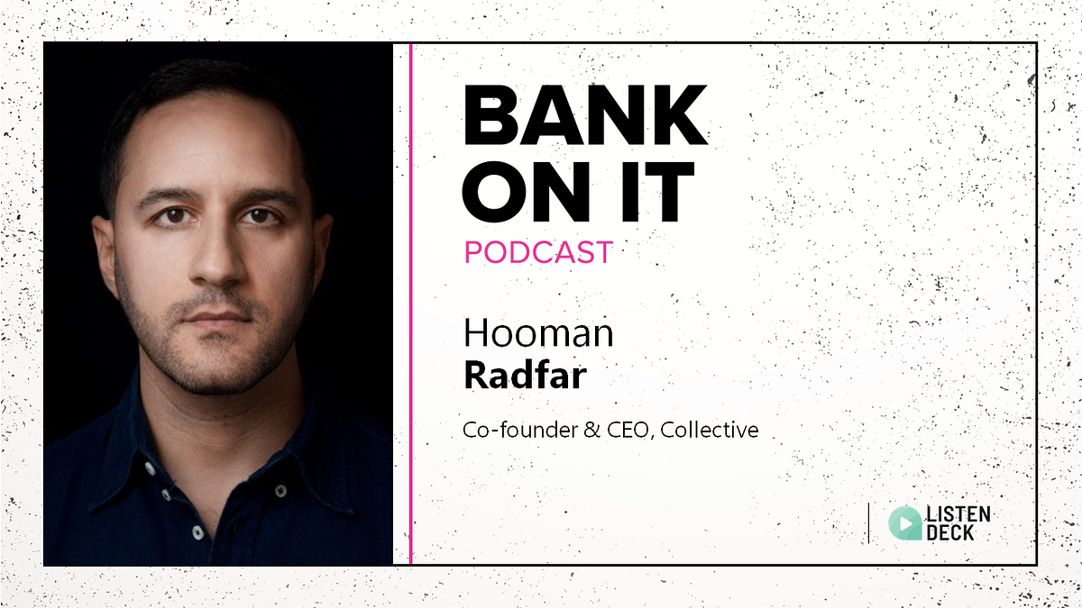 Episode 590 Hooman Radfar from Collective | by John Siracusa | Bank On ...