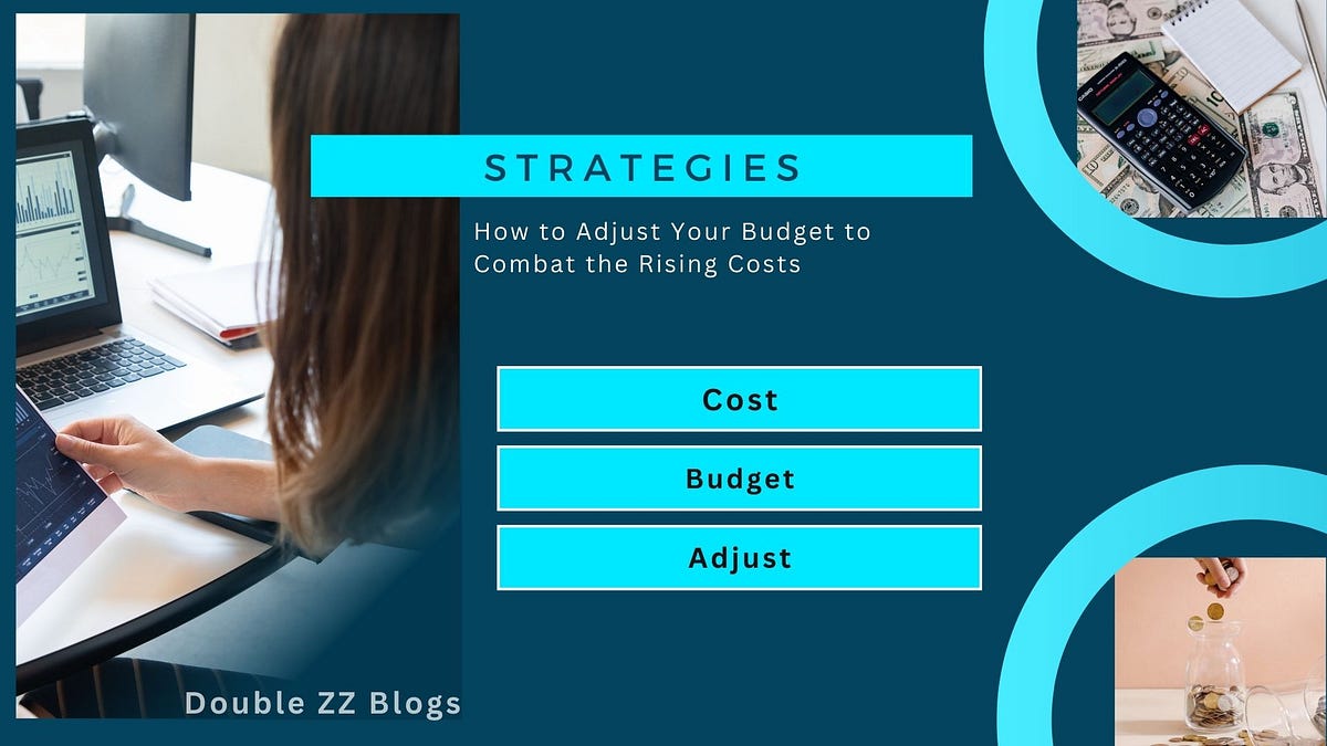 “How to Adjust Your Budget to Combat Rising Costs in 2025” | by Double ...
