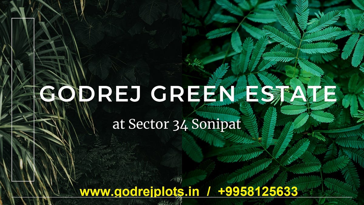 Get Ready to Transform Your Life with Godrej Green Estate Residential ...