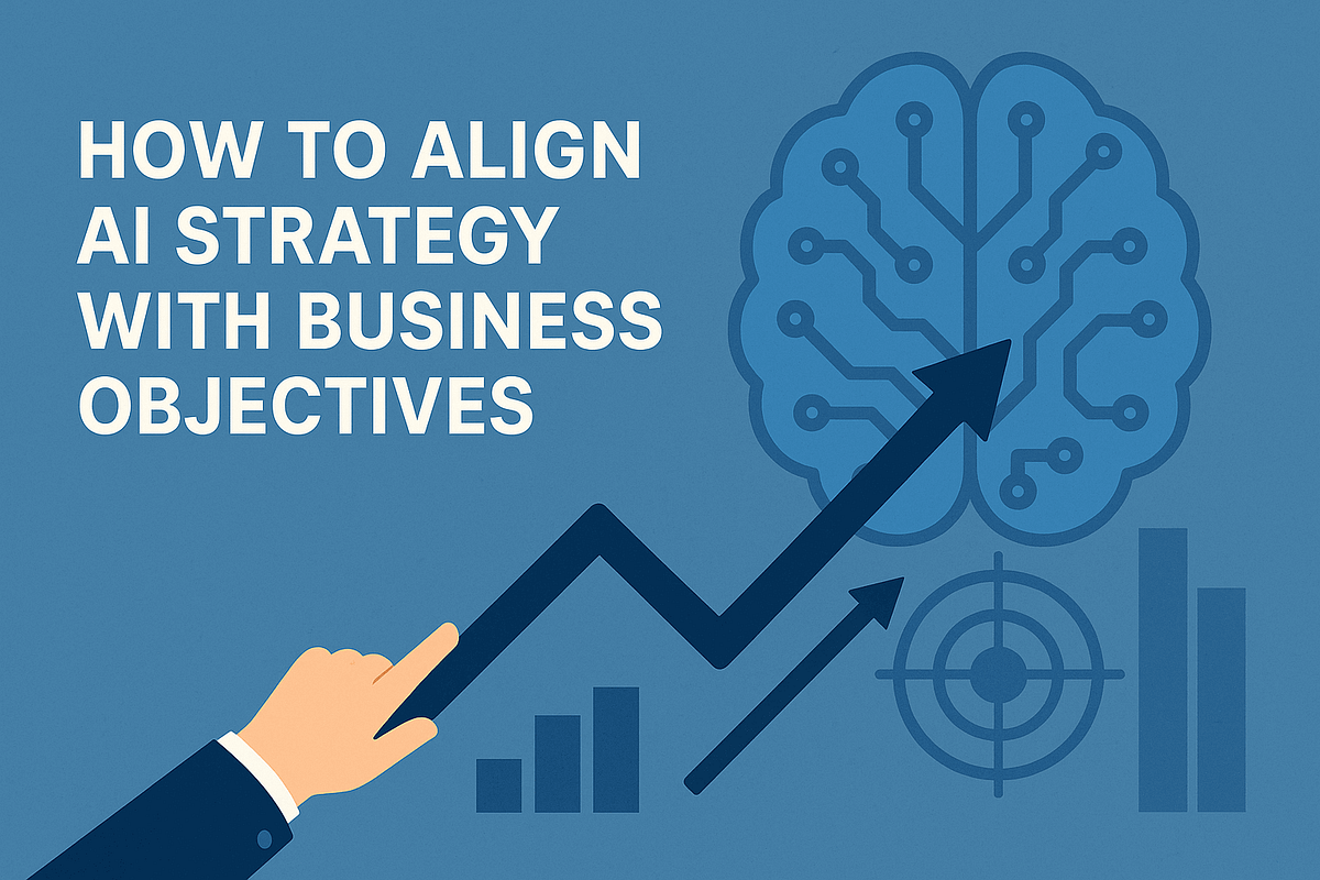 How to Align AI Strategy with Business Objectives | by TopDevelopers.co ...