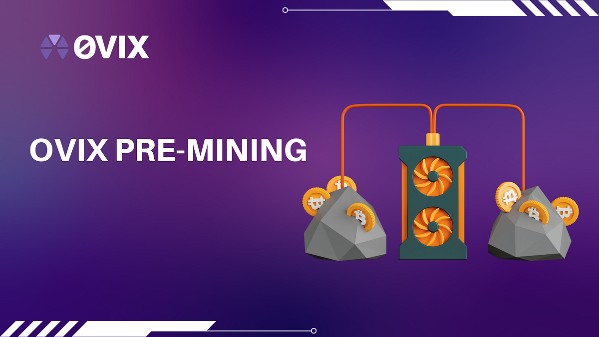 OVIX PRE-MINING. Here is what we all looking for.. One… | by Bella | Medium