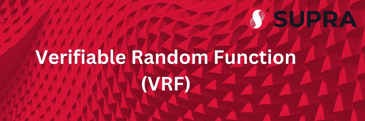 Verifiable Random Function(VRF). Exploring the Applications of… | by Yasuke | Medium