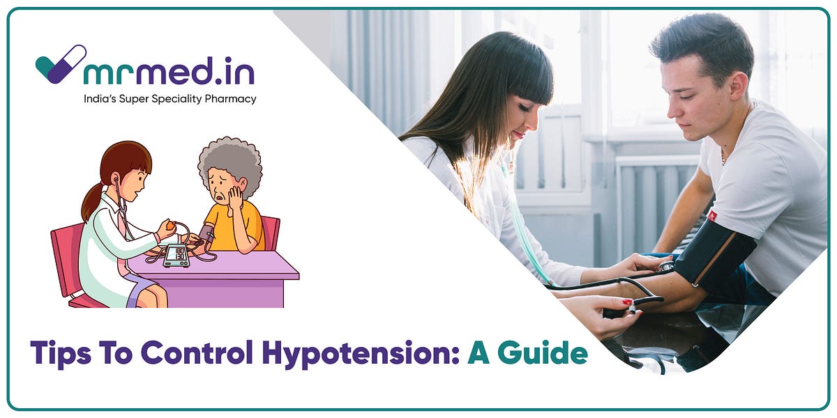 Hypotension Control Tips: A Guide | by Devendra Singh | Sep, 2024 | Medium