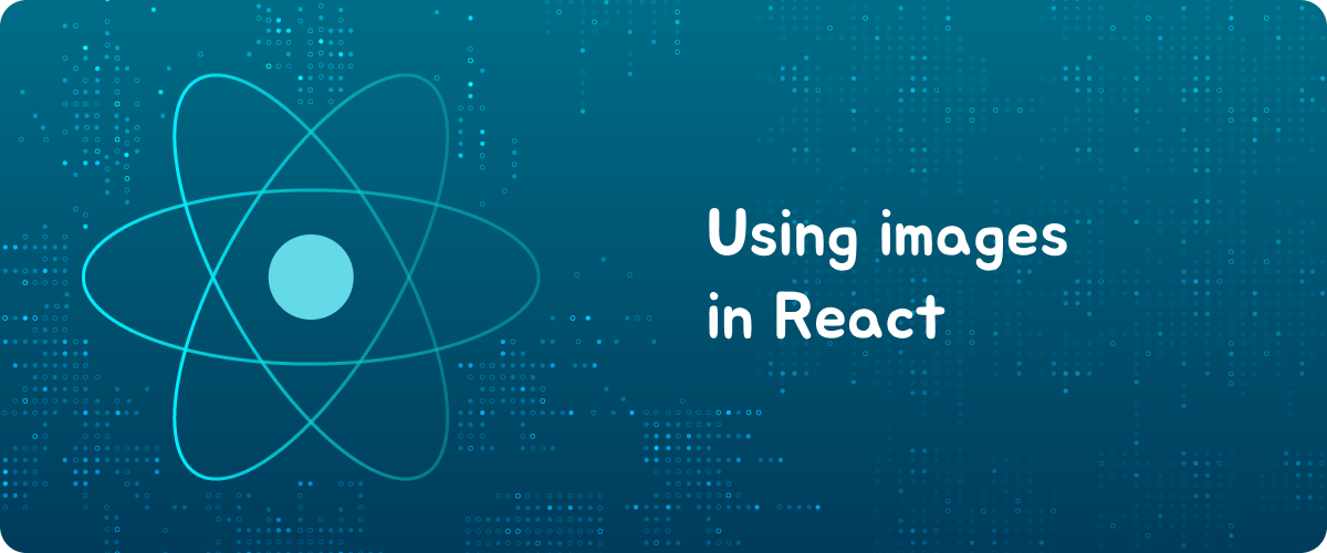 React 14: Using images in React. Handling images in React may seem… | by Yuvaraj S | Nov, 2025 ...