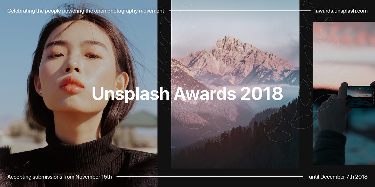 Unsplash Awards 2018 — FAQ. How to participate | by Annie Spratt ...