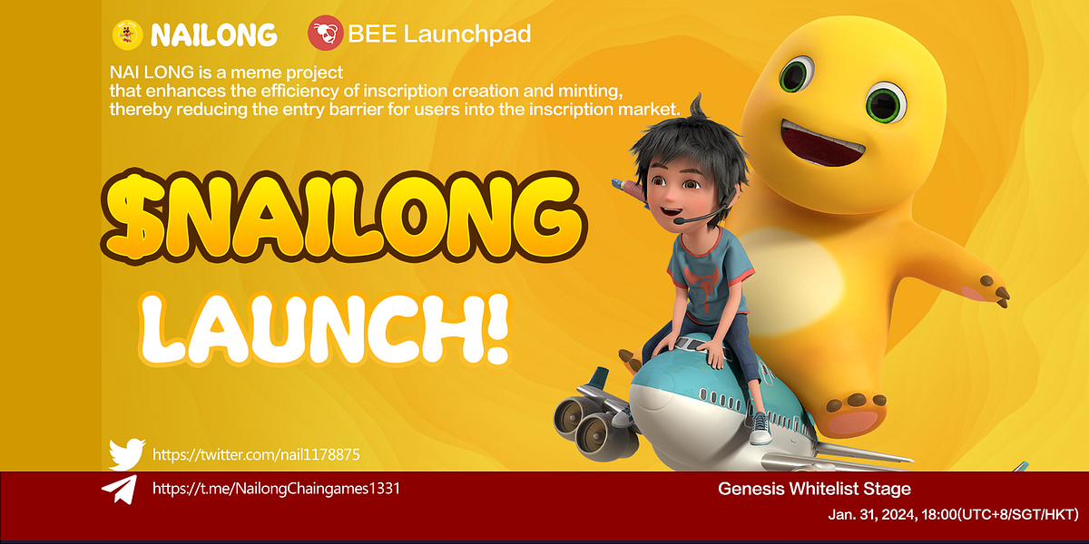 $NAI LONG Launch Introduction | by BEE-launchpad | Jan, 2024 | Medium