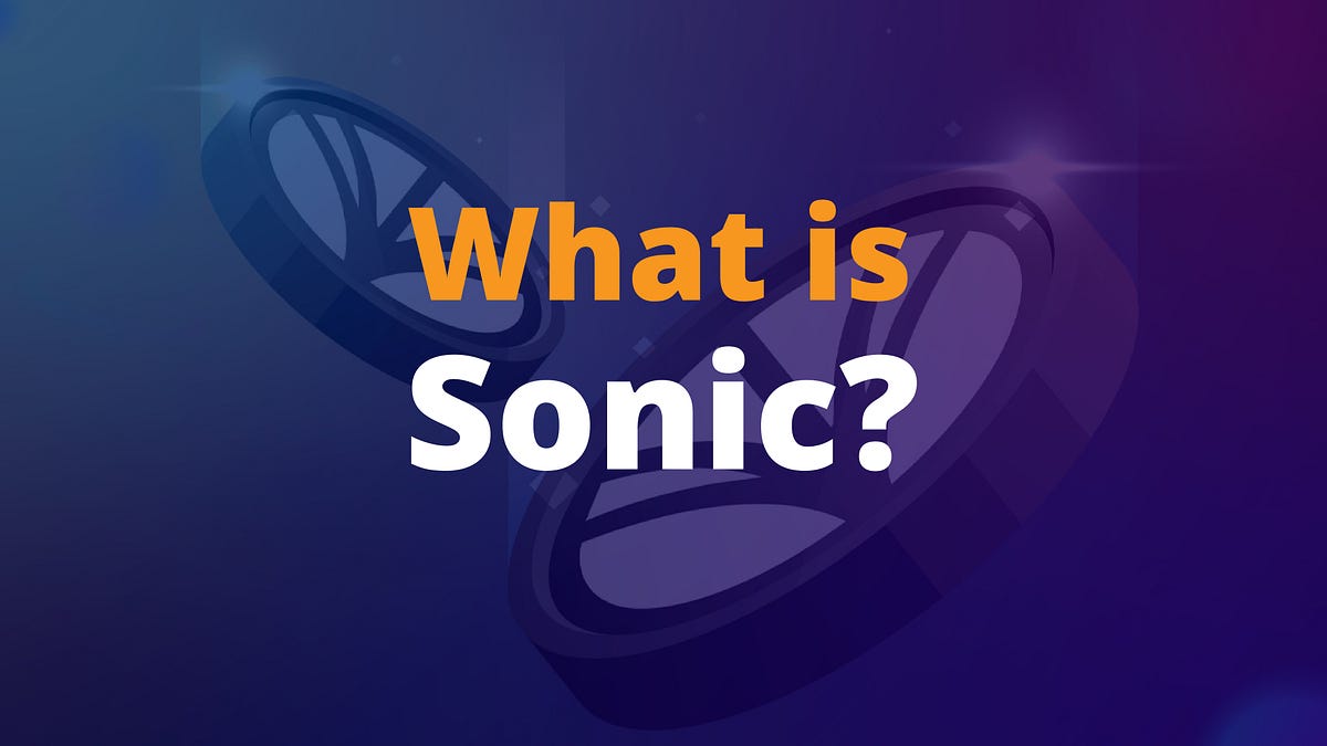 What is Sonic Chain and How Does It Work? | by Slobodzeanb | Satoshi ...
