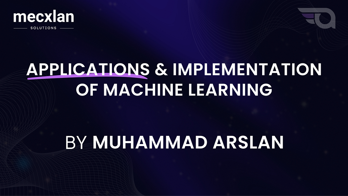 Unlocking the Power of Machine Learning | by Muhammad Arslan | Jun, 2024 | Medium