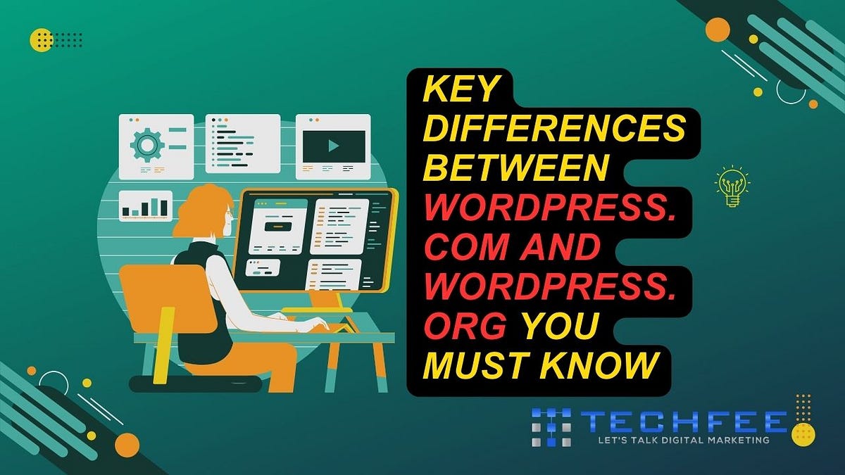 11 Key Differences Between Wordpress Com And Wordpress Org You Must