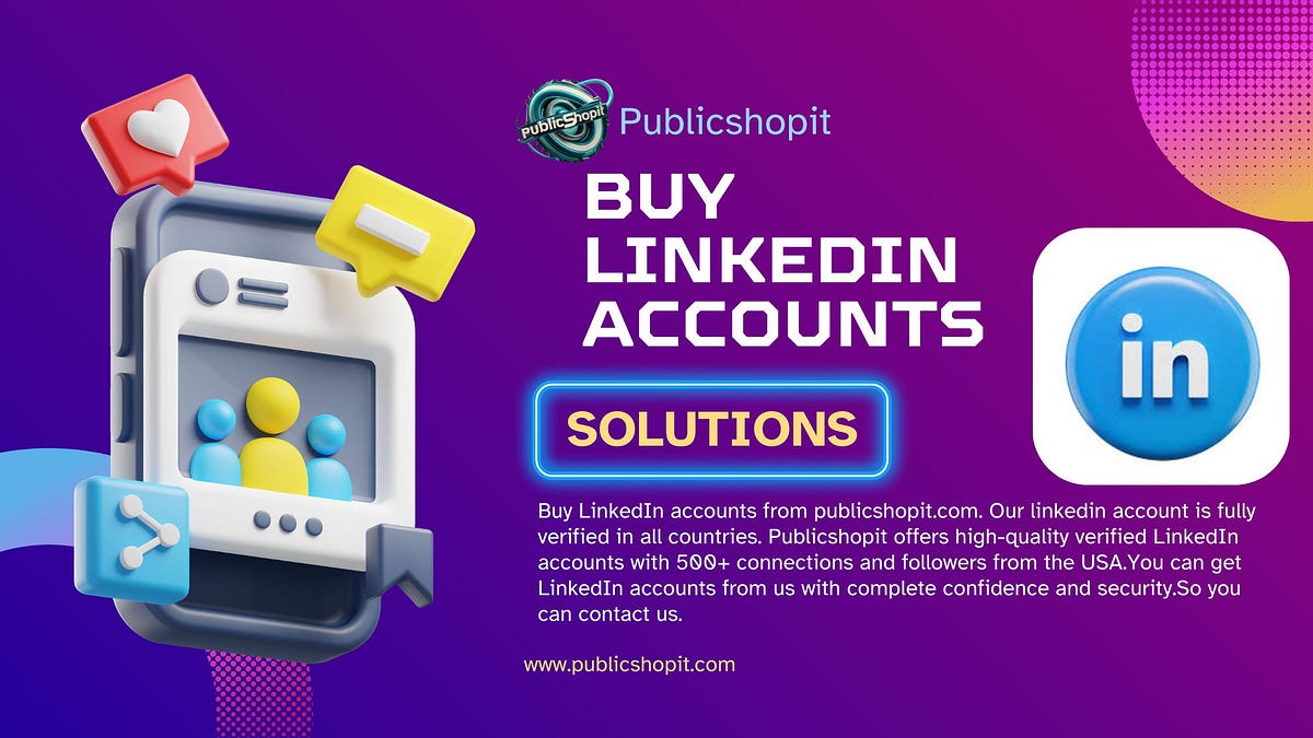 Buy LinkedIn Accounts: Your Gateway to Professional Success | by Google ...