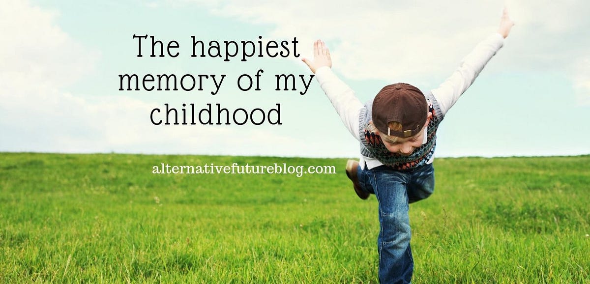 The happiest memory of my childhood | by Anton Lumijoki | Medium
