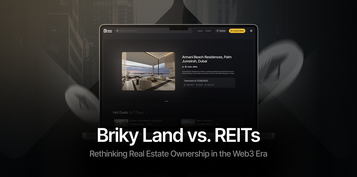 Briky Land vs. REITs: Rethinking Real Estate Ownership in the Web3 Era | by Briky Capital ...