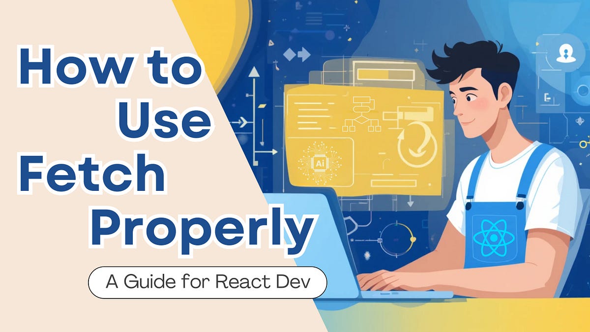 How to Use Fetch Properly in React | by Yasas Sandeepa | Level Up Coding