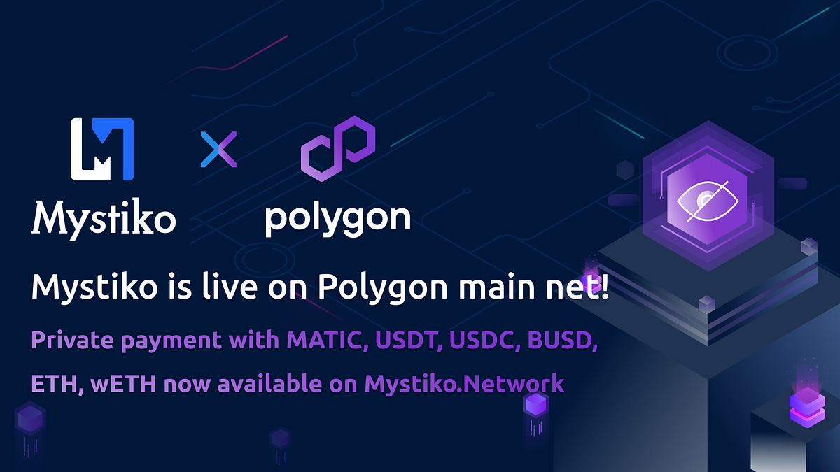 Mystiko Private Transaction Available on Polygon Mainnet! | by Mystiko.Network | Jul, 2023 | Medium
