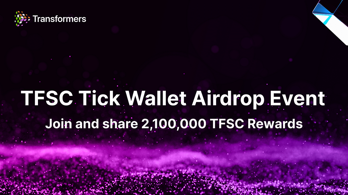 Introducing TFSC Tick Wallet Airdrop Event and Pre-Registration ...