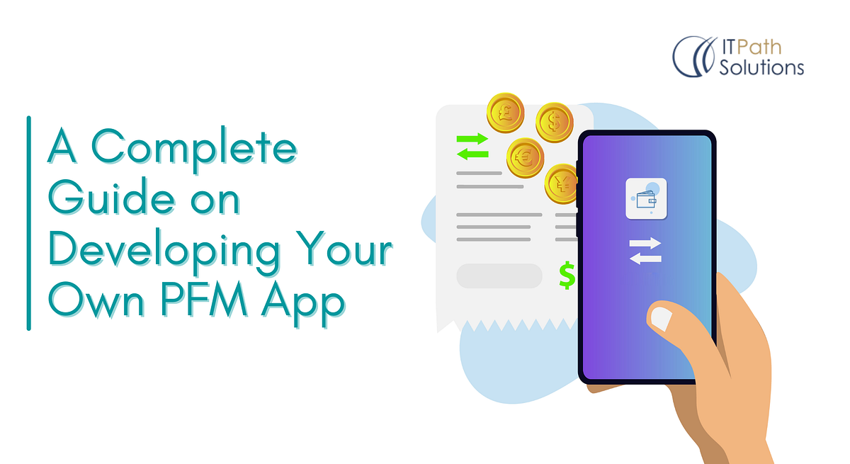 A Complete Guide on Developing Your Own PFM App | by iOS App ...
