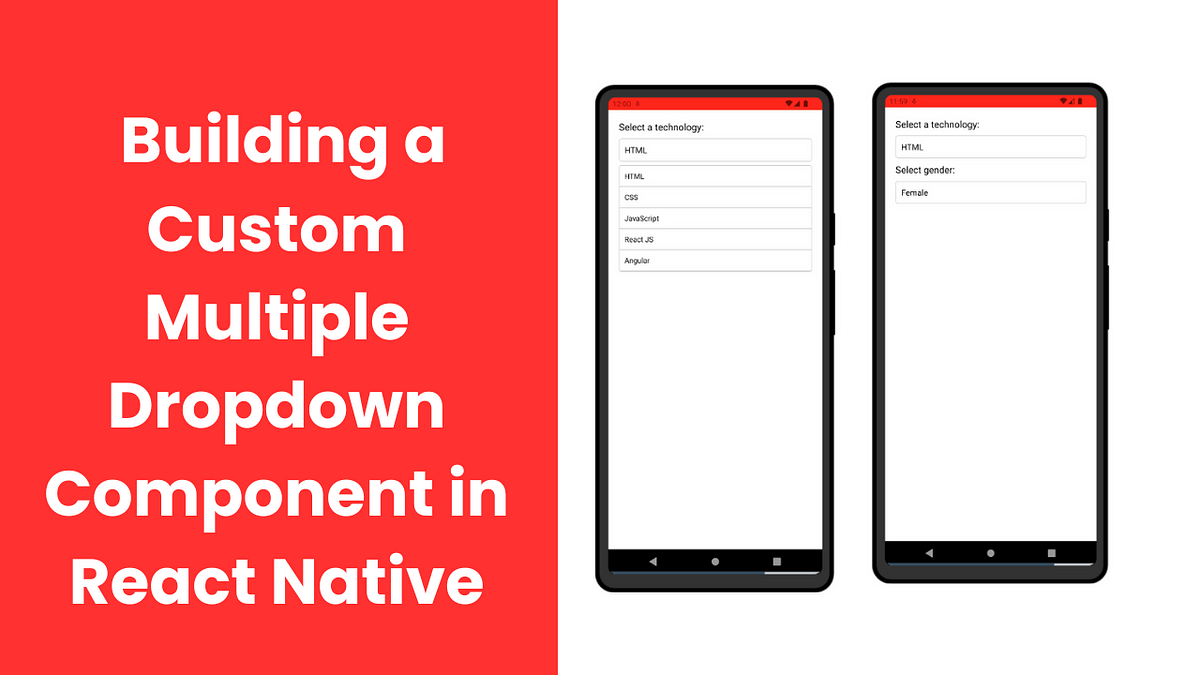 Creating Multiple Custom Dropdowns In React Native Selecting Technology And Gender By Amol