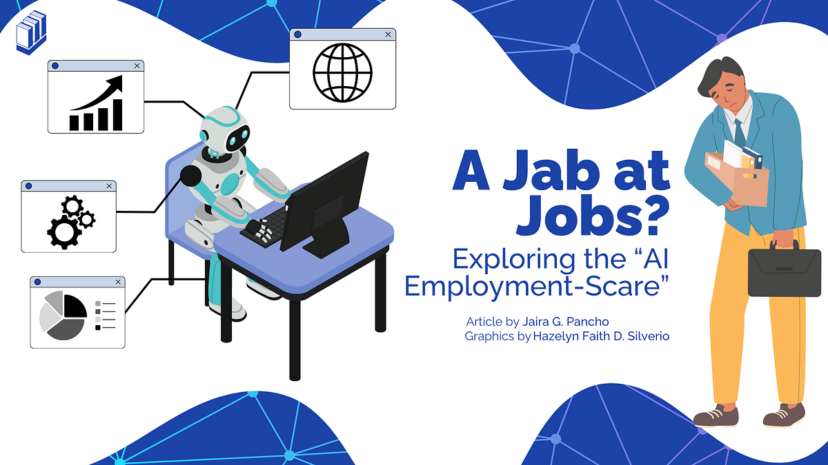 A Jab at Jobs? Exploring the “AI Employment-Scare” | by Jaira Pancho ...