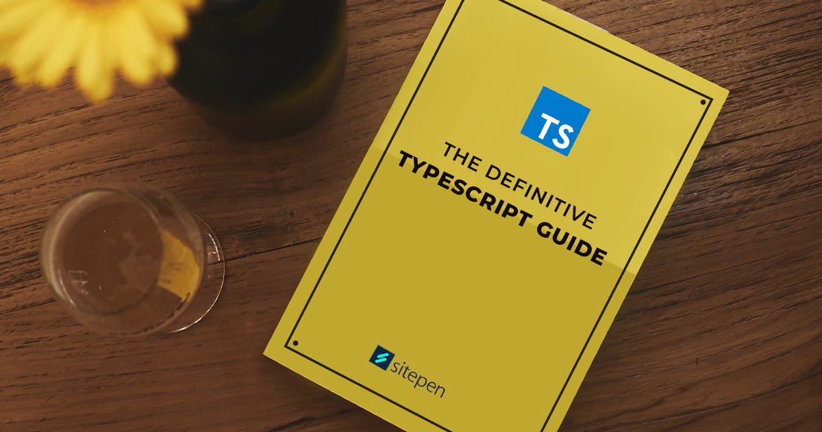Update: The Definitive TypeScript Guide | by SitePen | Medium