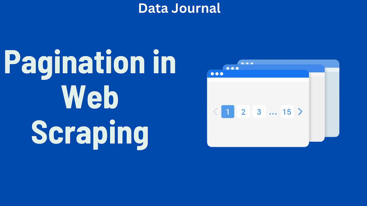 Master Pagination in Web Scraping: Easy to Follow Guide | Medium