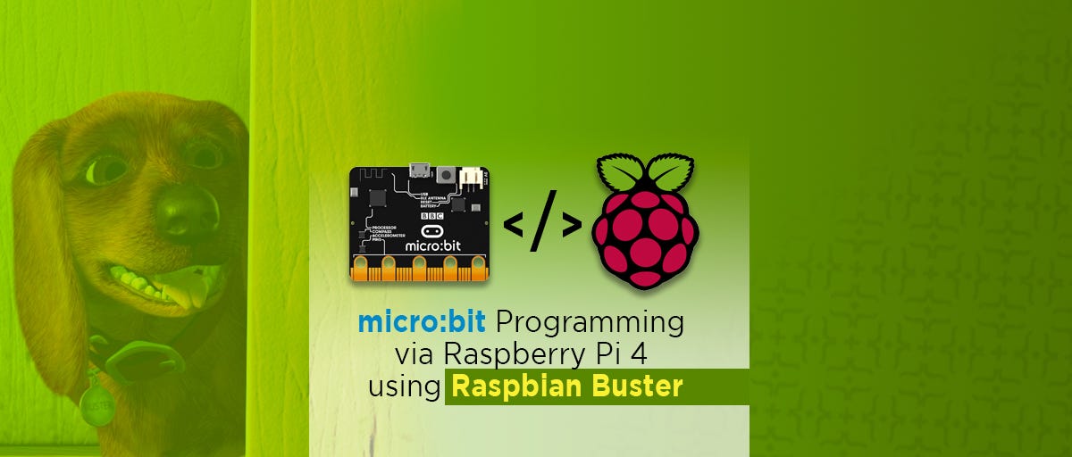 Micro:bit Programming via Raspberry Pi 4 using Raspbian Buster | by SB Components | Medium