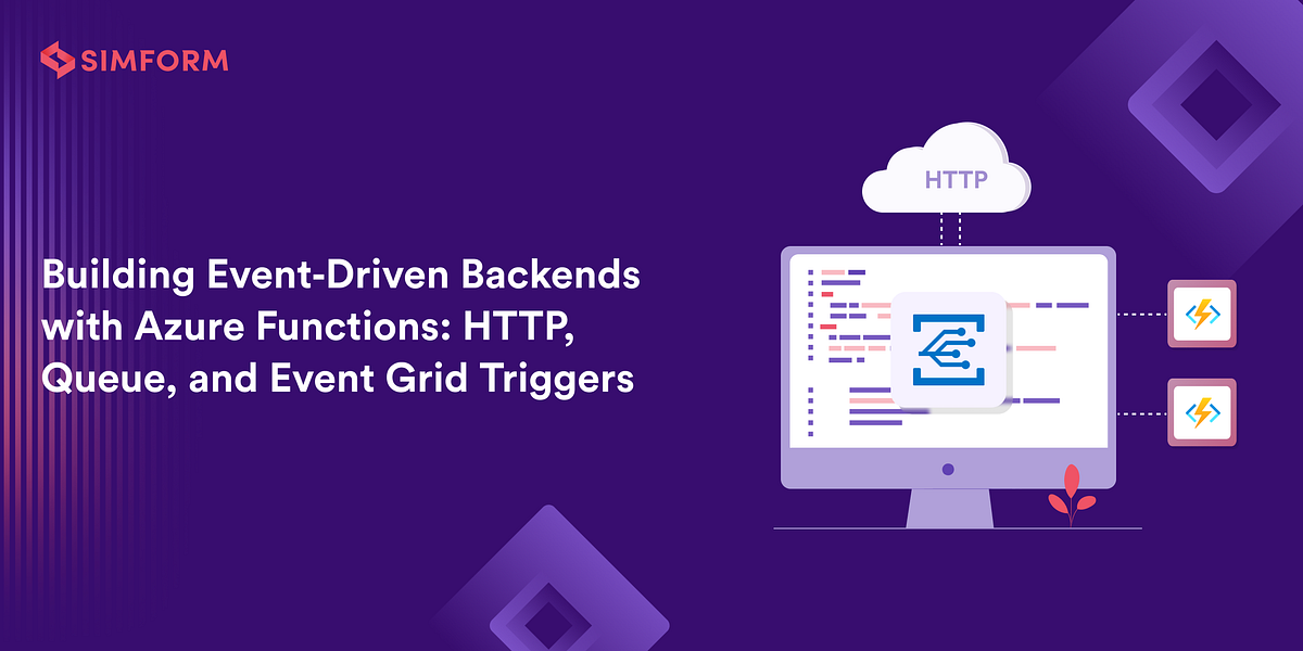 Building Event‑Driven Backends with Azure Functions: HTTP, Queue, and ...