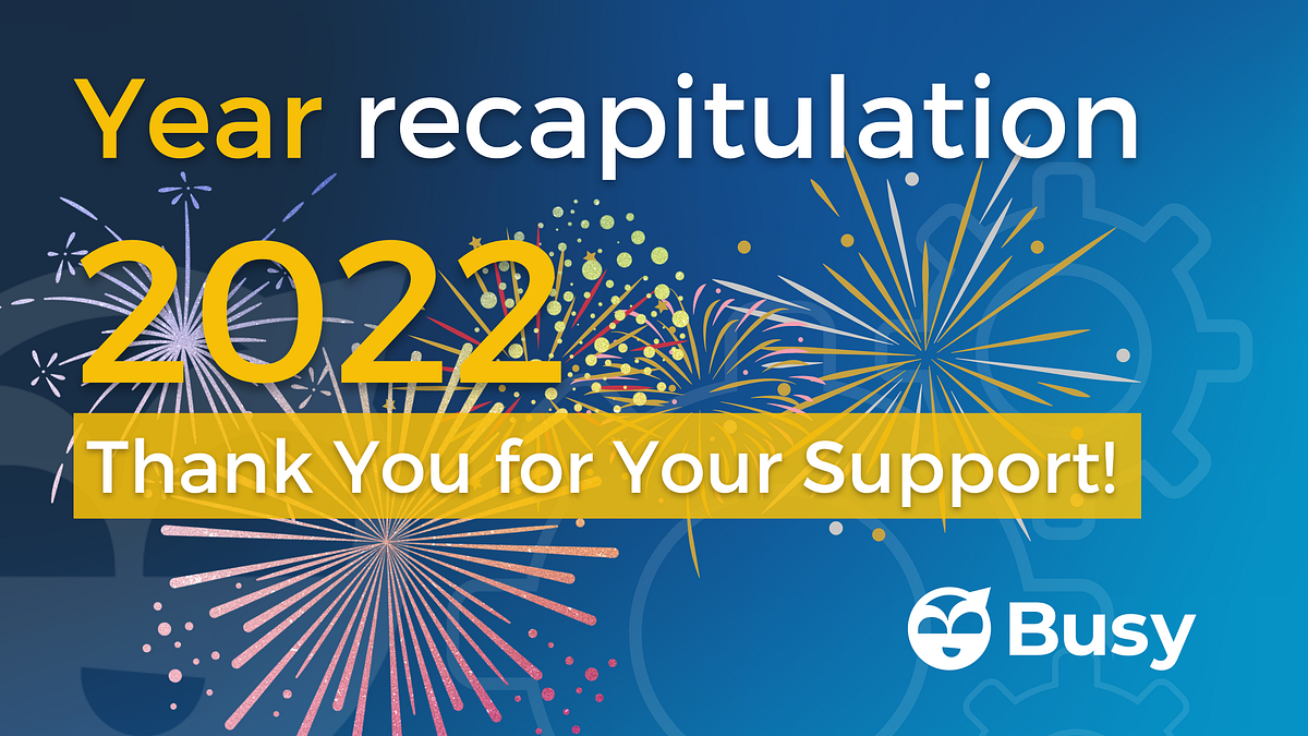 BusyDAO — 2022 Recap. Dear Busy Community, | by Ing. Robert Michálek ...