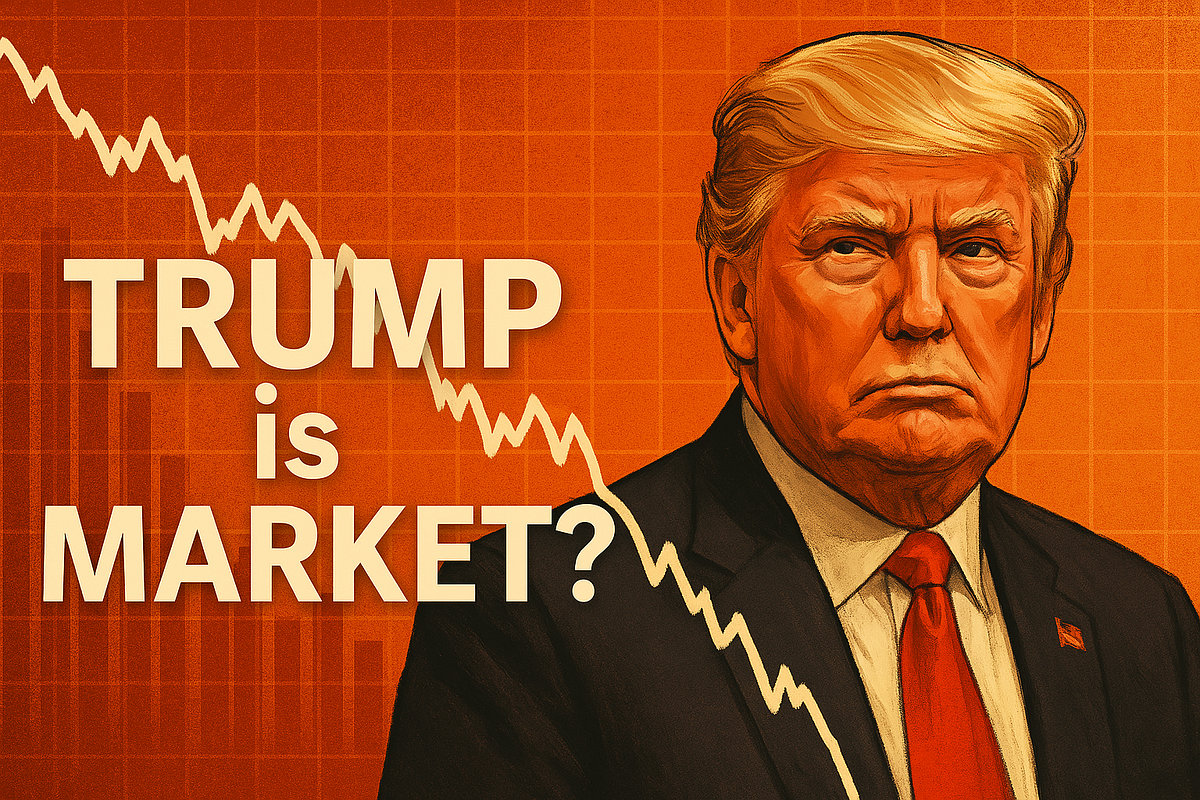 TRUMP is MARKET? Tariffs, Fear, and the New Market Game ...