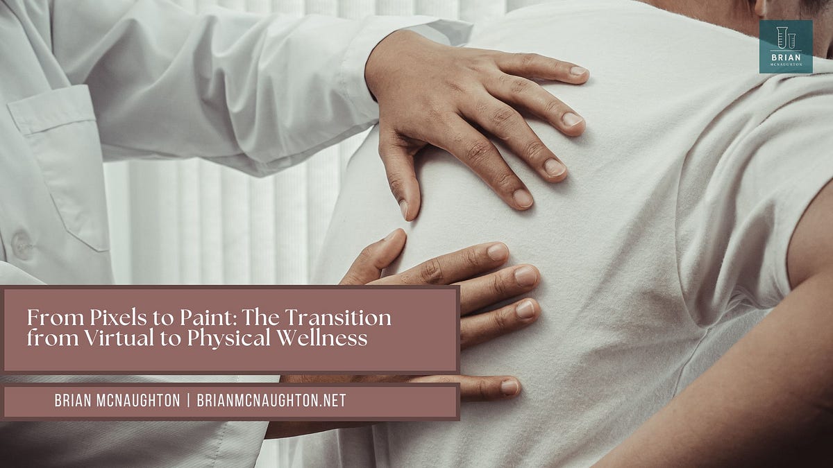 From Pixels to Paint: The Transition from Virtual to Physical Wellness ...