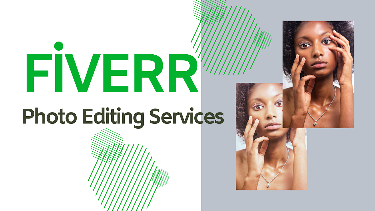 Does Fiverr Photo Editing Services Bring Leads for Business? | by Tool ...
