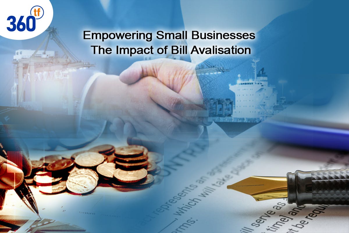 Empowering Small Businesses: The Impact of Bill Avalisation | by 360TF ...