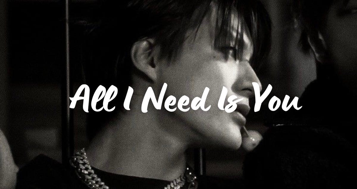 All i need is you | by Nita | Medium