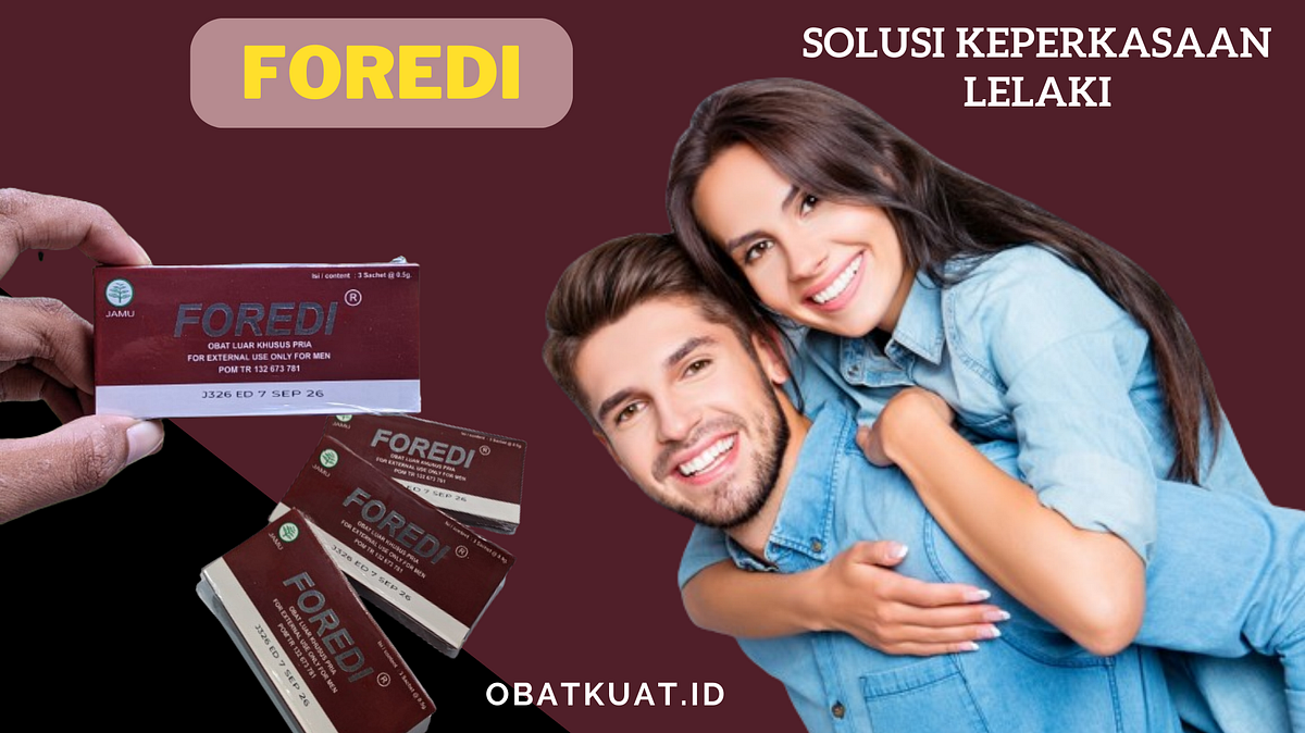 FOREDI OBAT KUAT - lumiforedi - Medium