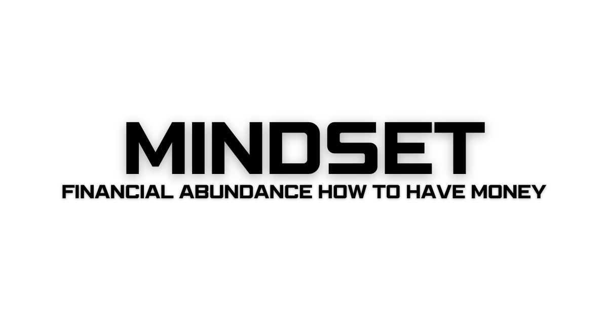 Cultivating a Mindset for Lifelong Financial Abundance How to Have ...