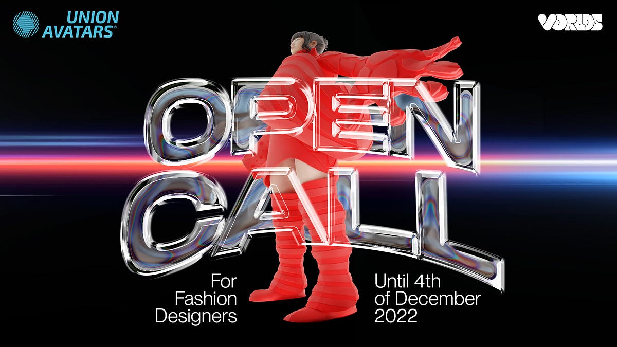 Vorlds 🤝Union Avatars announce an Open Call for Digital Fashion ...