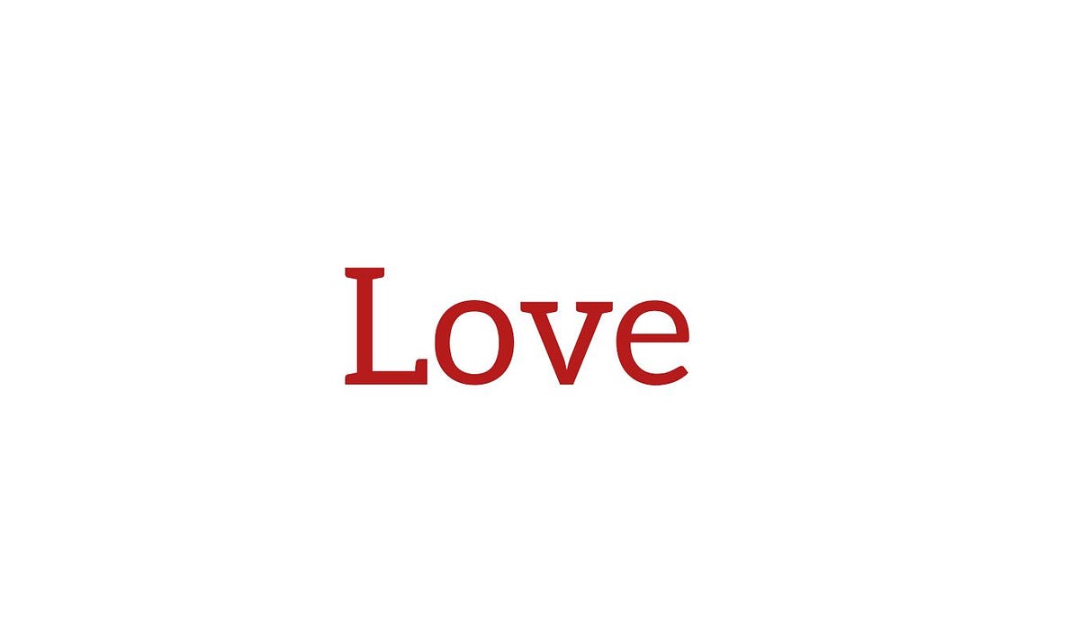People Say That Love. Love is a sweet feeling, one of the… | by Vincent ...