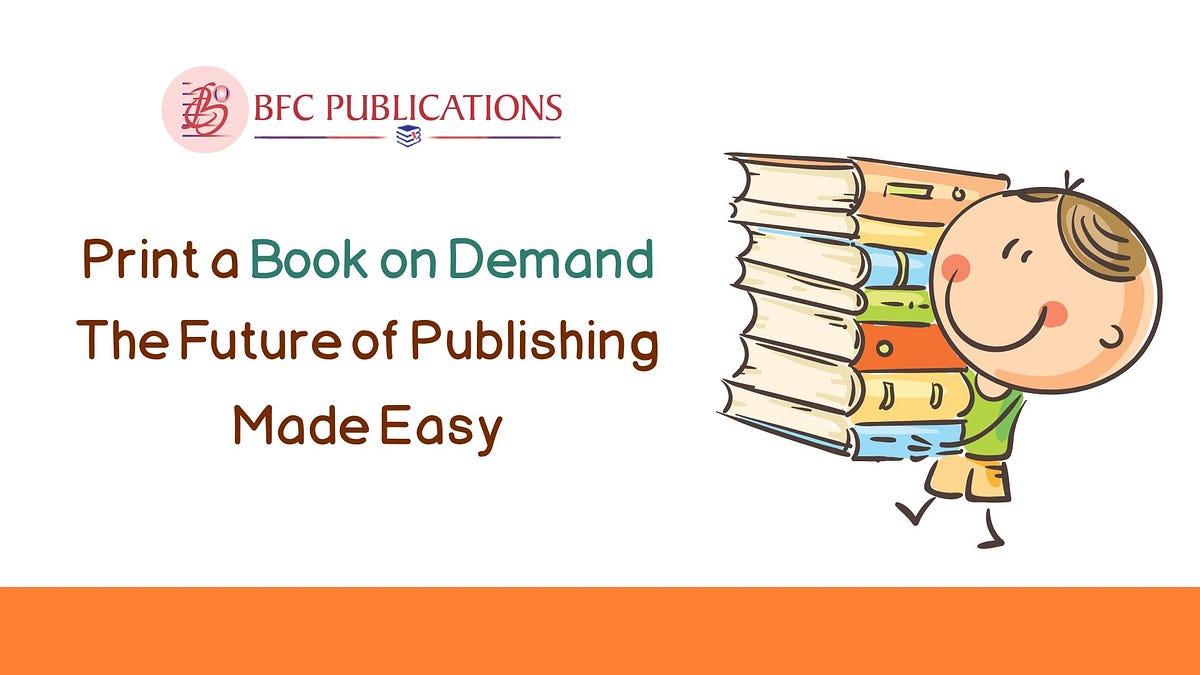 Print a Book on Demand: The Future of Publishing Made Easy | Medium