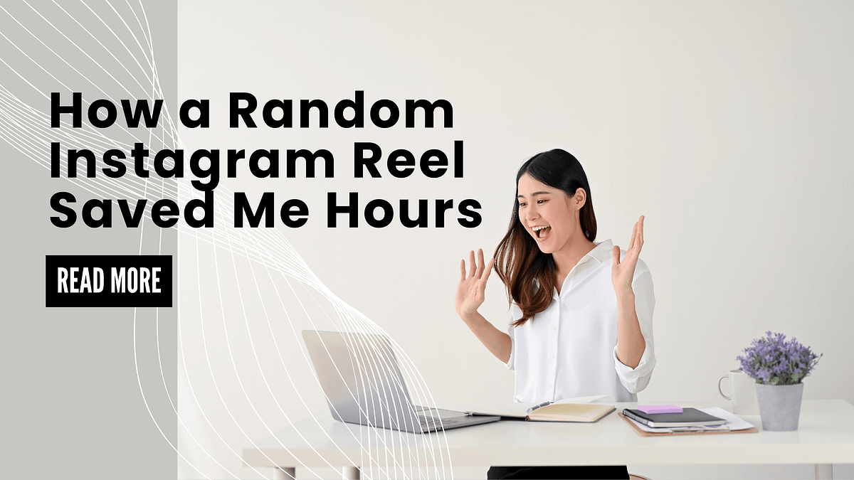 How a Random Instagram Reel Saved Me Hours of Design Struggles | by ...