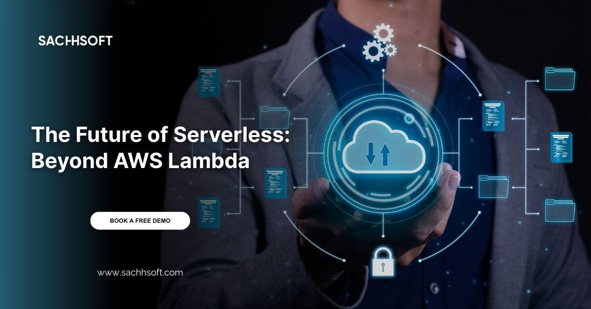 The Future of Serverless: Beyond AWS Lambda | by sachhsoft | Aug, 2025 | Medium