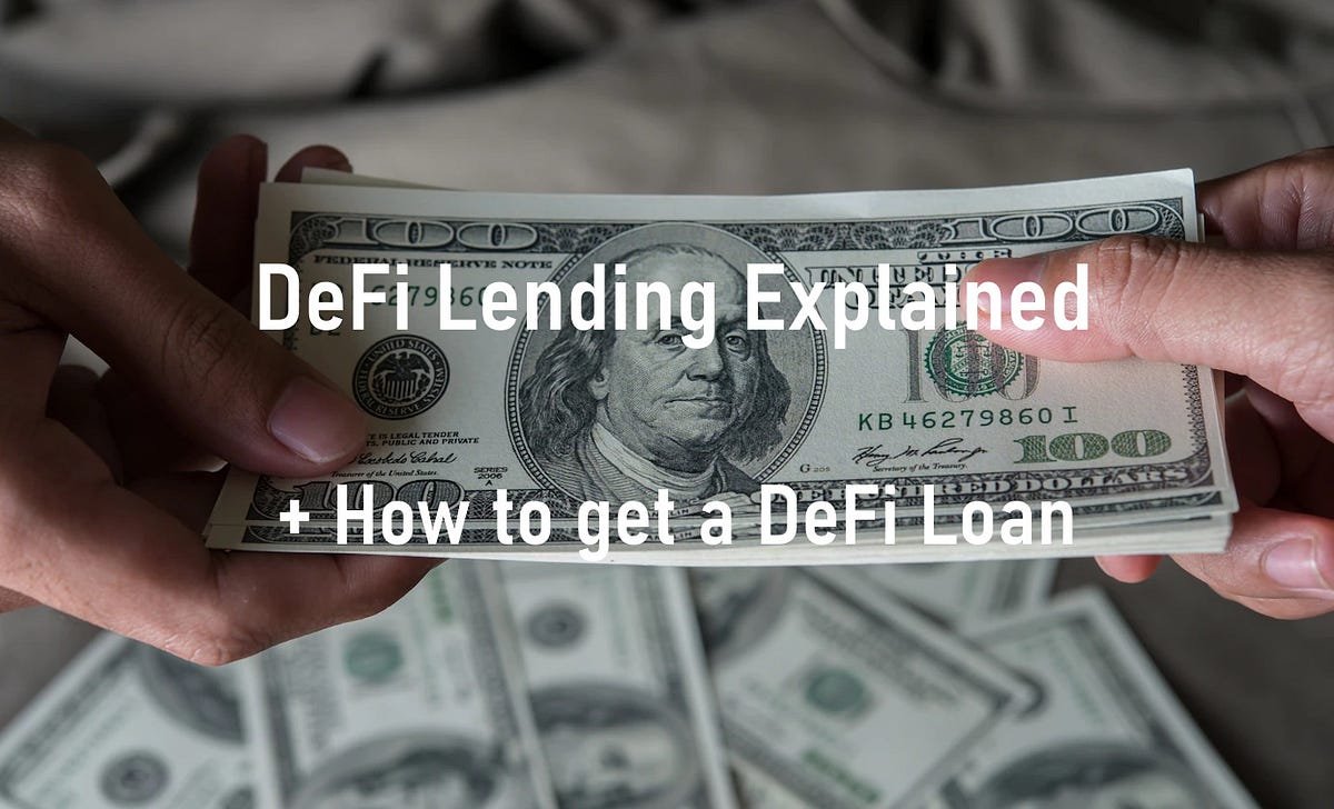 DeFi Lending Explained + How to get a Loan | by INANETMONEY.COM | Medium