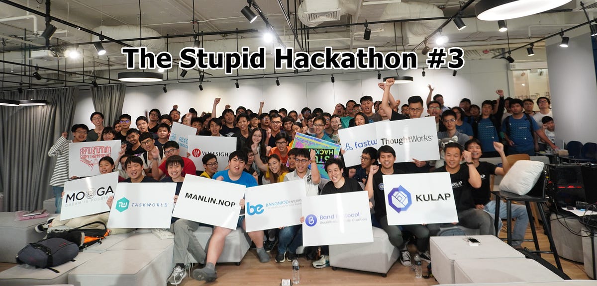 “ทีมขอแชร์นะครับ” ในงาน The Stupid Hackathon ครั้งที่ 3 | by TonHor ...